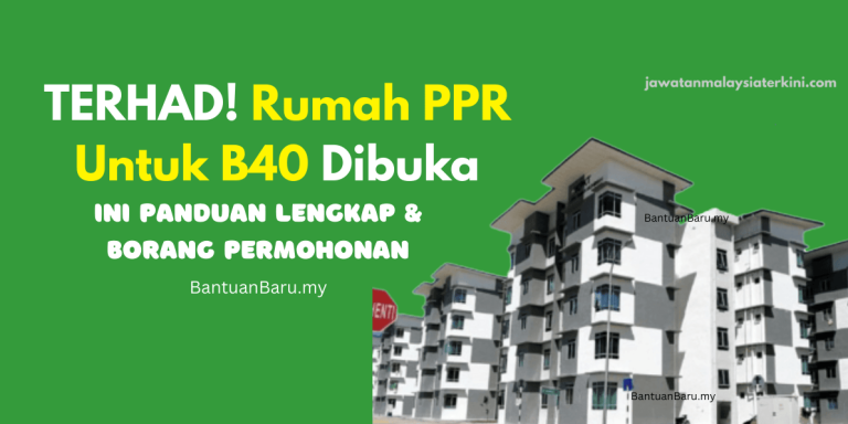 Bantuan PPR 2025 : Akhirnya Boleh Ada Rumah Sendiri! - Bantuan Baru