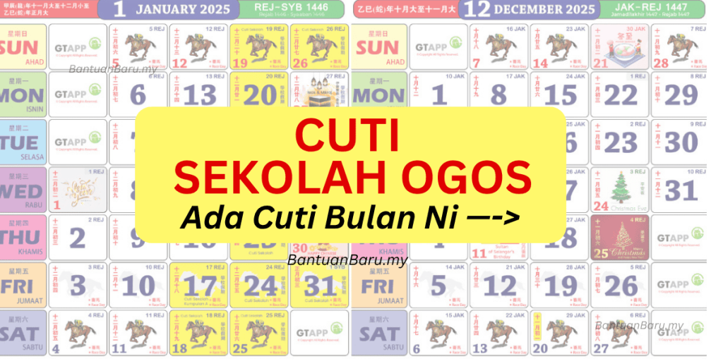 Cuti Sekolah Ogos 2025 Dah Keluar: Ini Tarikh & Jadual Penuh Cuti Umum ...